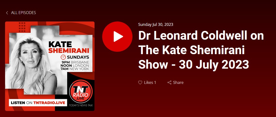 Dr. Leonard Coldwell on the Kate Shemirani Show July 30. 2024